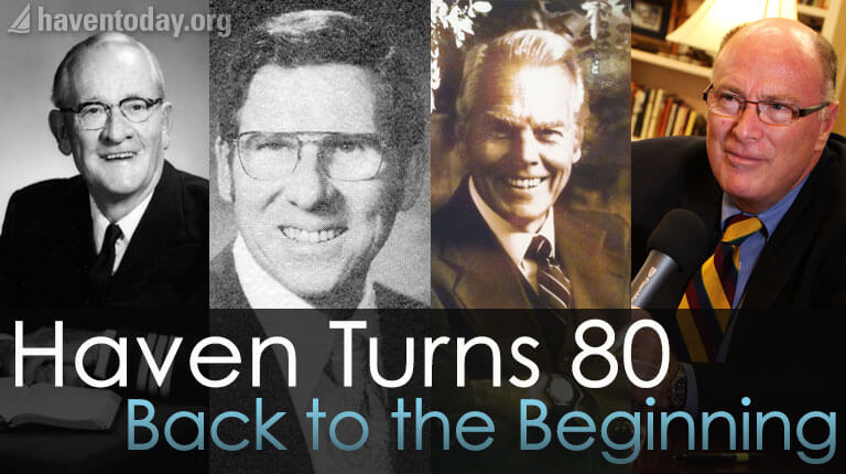 Haven Turns 80 - Back to the Beginning - HavenToday.org