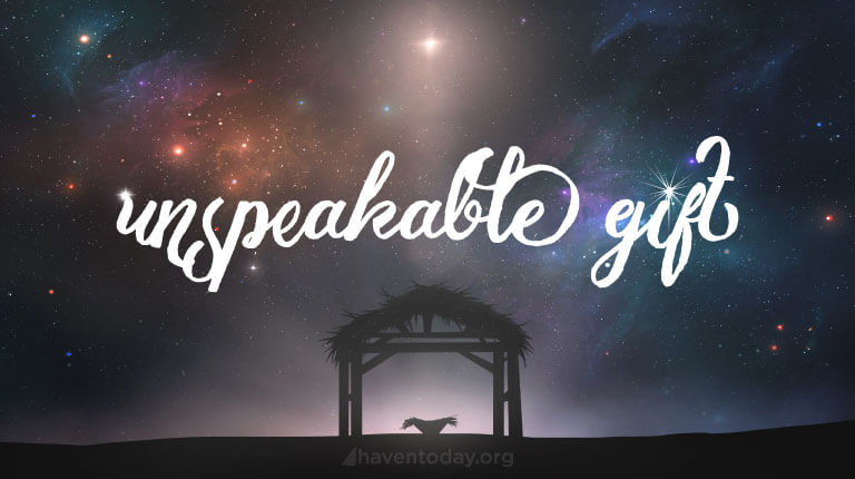 Unspeakable Gift Archives - HavenToday.org