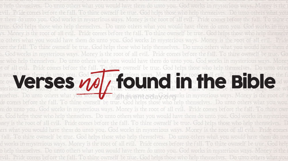 Verses Not Found in the Bible - HavenToday.org