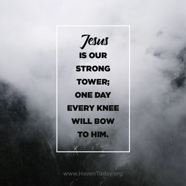 A Strong Tower - HavenToday.org