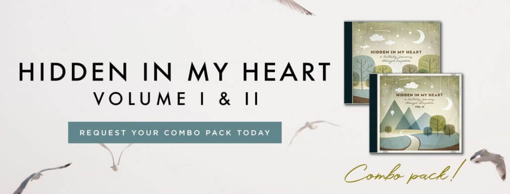 Scripture Lullabies: Hidden in My Heart - HavenToday.org