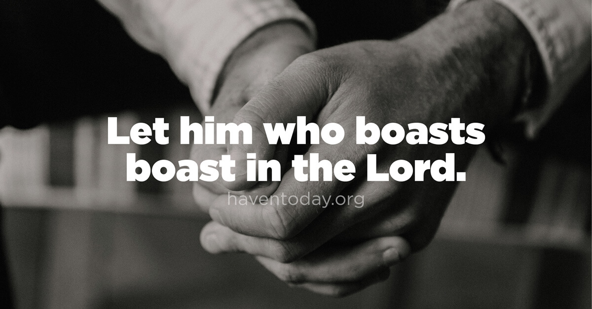 Boasting in the Lord - HavenToday.org