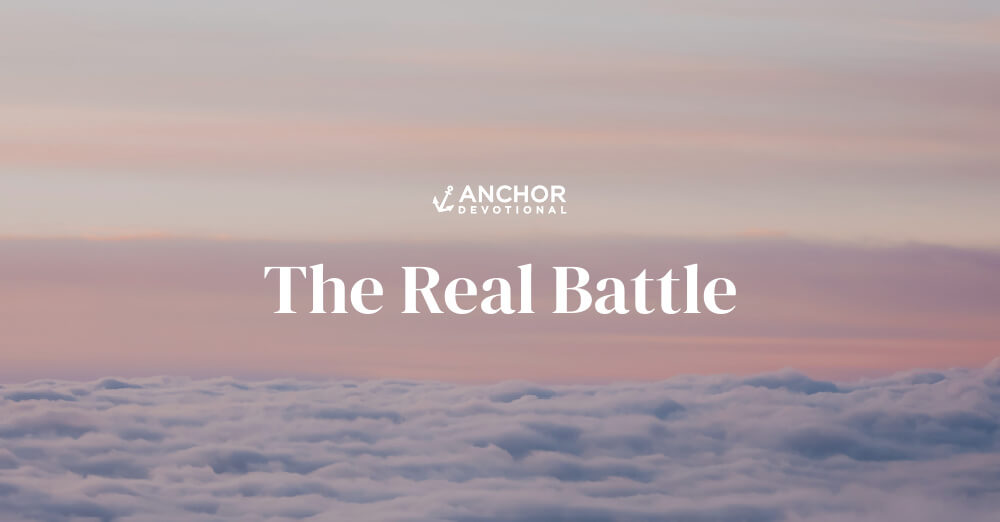 The Real Battle - HavenToday.org