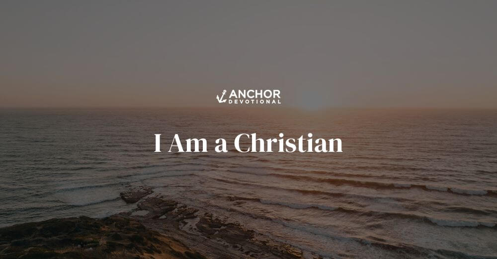 I Am a Christian - HavenToday.org